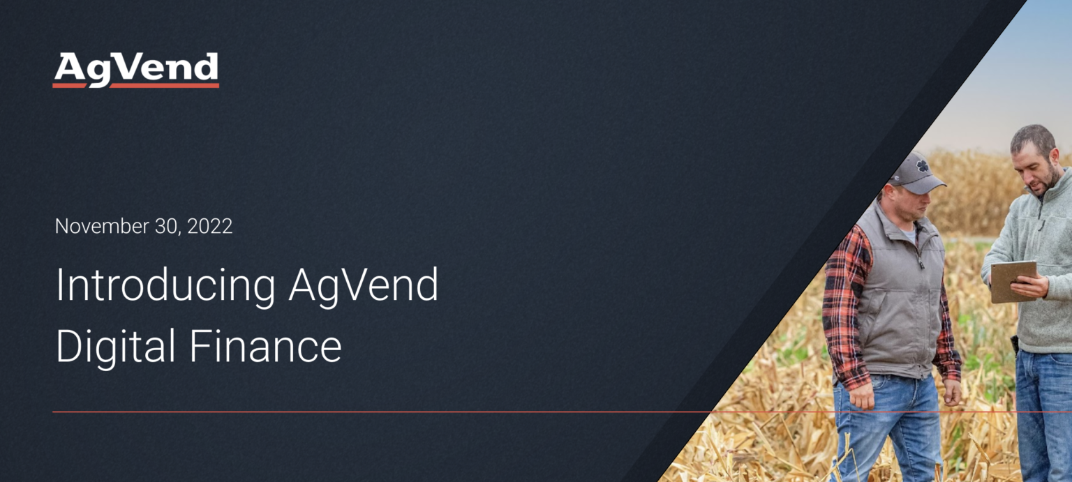 AgVend Introduces Point-of-Action Financing in Its Digital Enablement ...